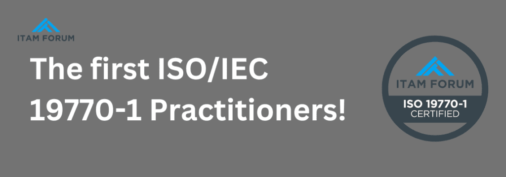 Delivering the first ISO/IEC 19770-1 Practitioner Course - ITAM Forum