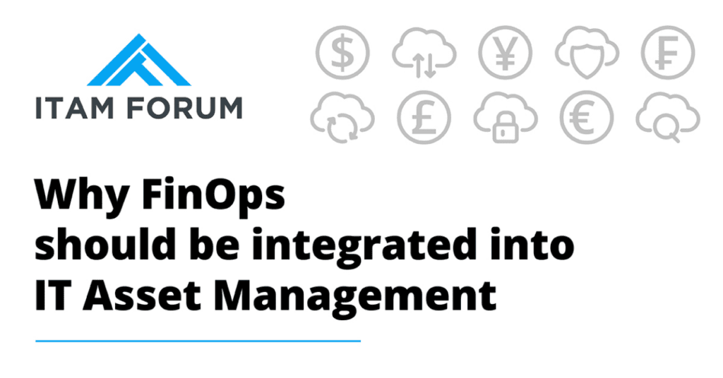 Why FinOps should be integrated into IT Asset Management