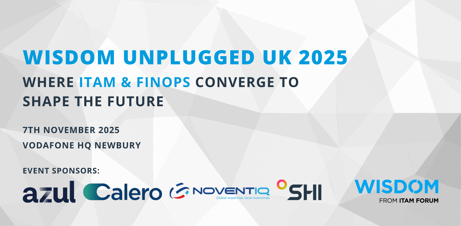 Wisdom Unplugged Events 2025 - The ITAM Forum